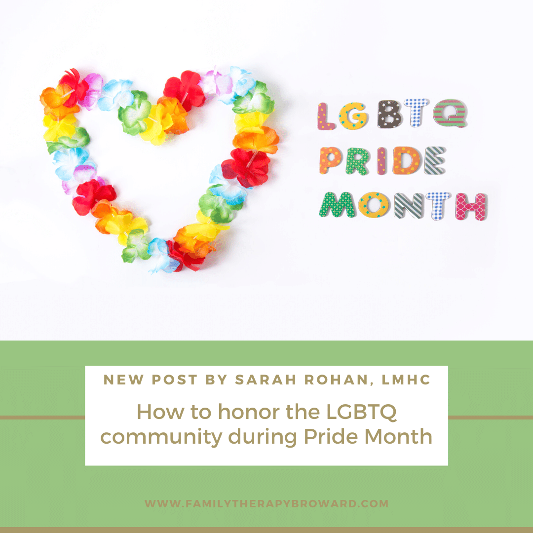 How to honor the LGBTQ community during Pride Month | Family Therapy ...